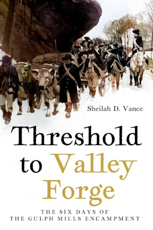 Threshold to Valley Forge - Brookline Books
